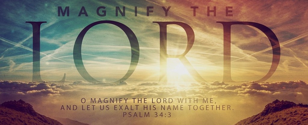 Scriptures About Glorifying, Exalting, and Magnifying God – Jesus Truth ...