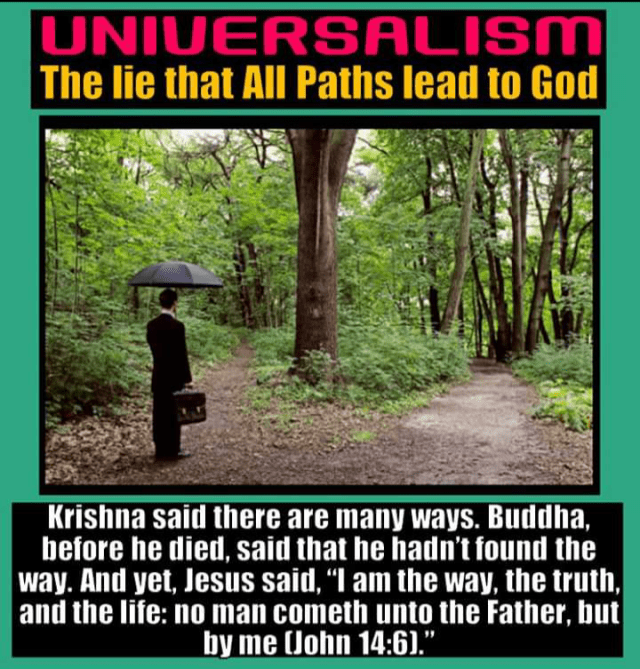 Universalism – Do All Paths Lead to God? – Jesus Truth Deliverance